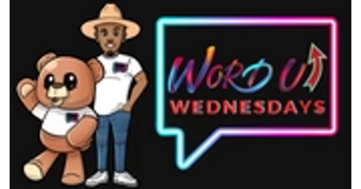 Word Up Wednesday – Word Up Wednesdays